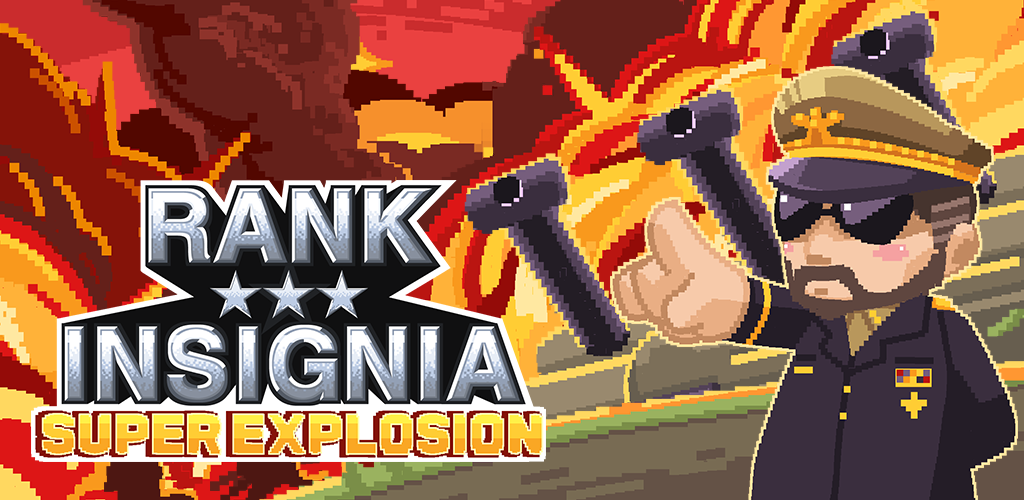 Rank Insignia Super Explosion - APKZ
