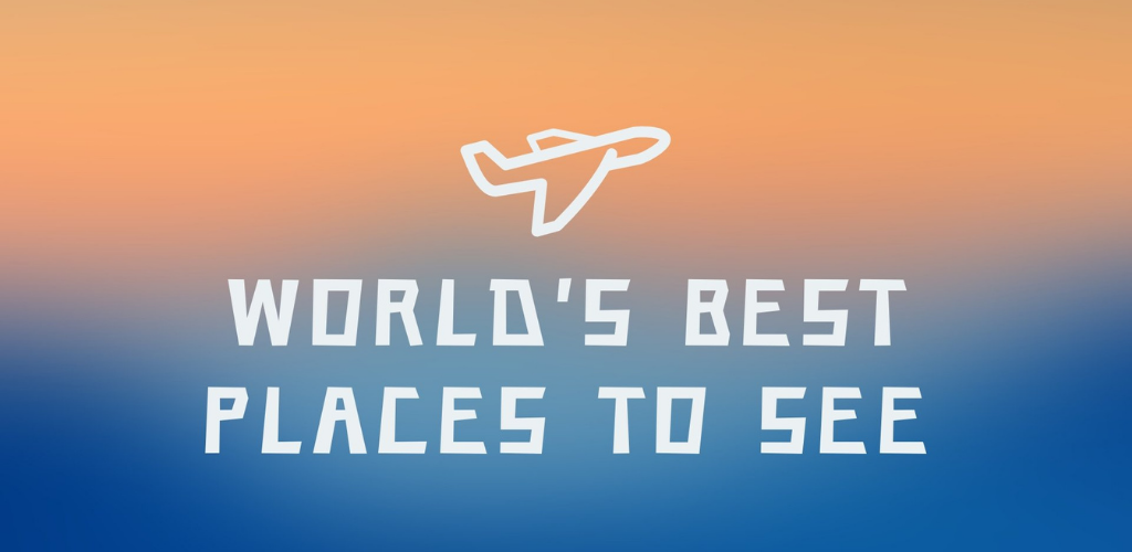 World's Best places to see - APKZ