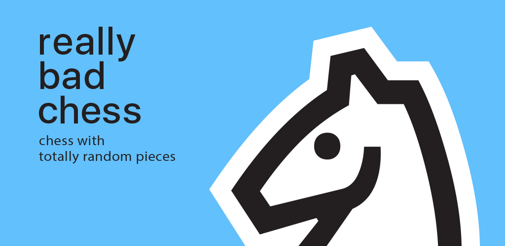 Really Bad Chess - APKZ